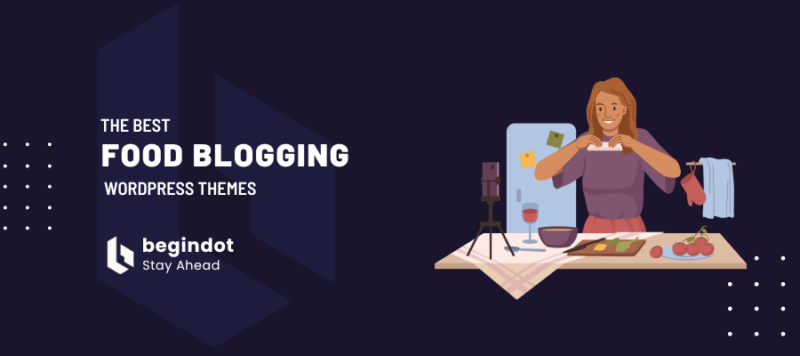 26 Best Food Blogging WordPress Themes | BeginDot